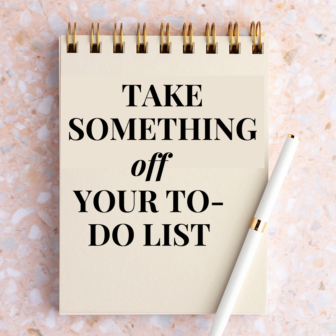 Take Something Off Your To-Do List