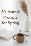 30 Spring Journal Prompts