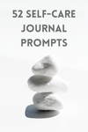 52 Journal Prompts for Self-Care