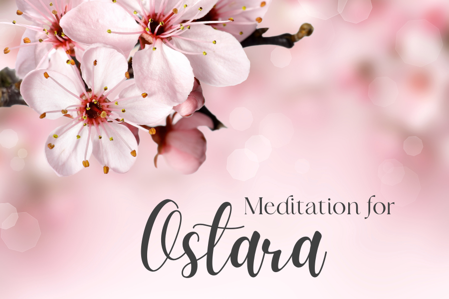 Ostara Meditation