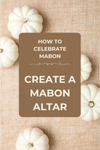 How to Celebrate Mabon, the Autumnal Equinox Holiday