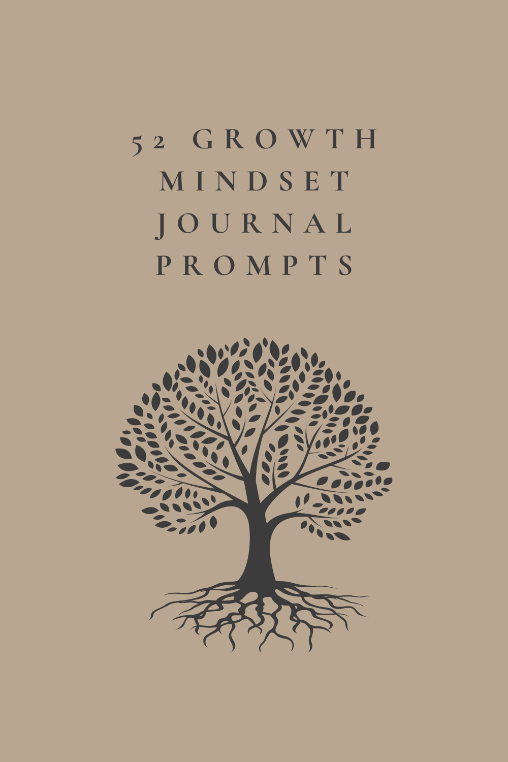 52 Growth Mindset Journal Prompts for Your Year of Growth