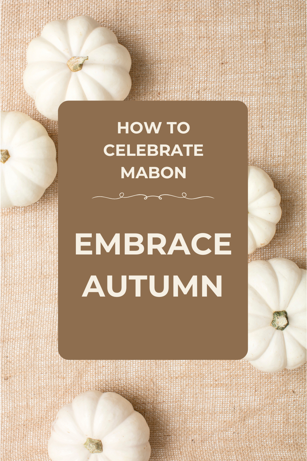 How to Celebrate Mabon, the Autumnal Equinox Holiday