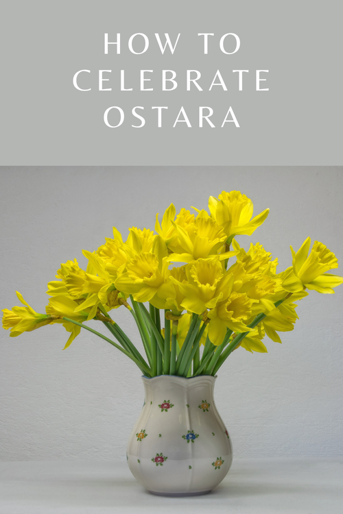 How to Celebrate Ostara
