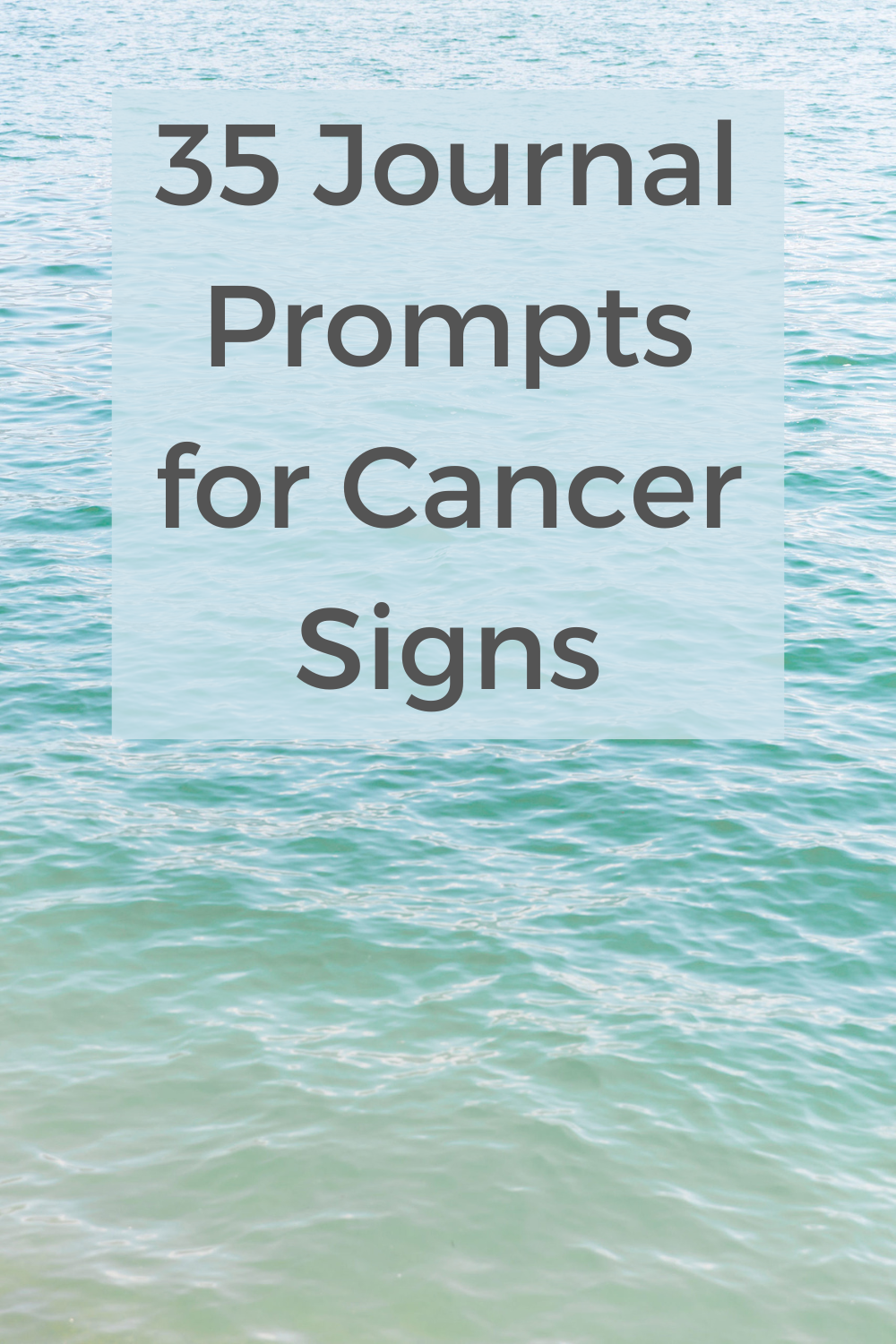35 Journal Prompts for Cancer Signs