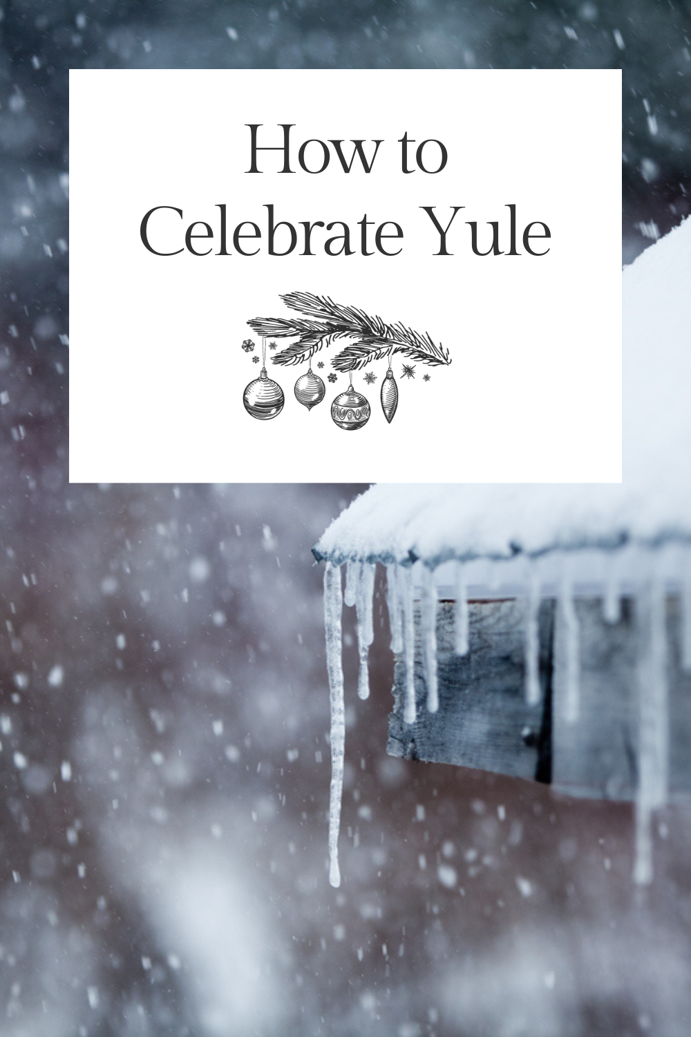 How to Celebrate Yule