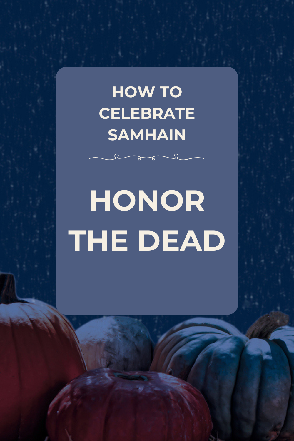 How to Celebrate Samhain