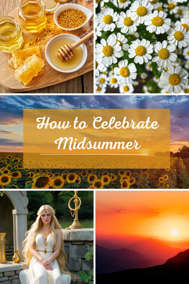 How to Celebrate Litha, or Midsummer, the Summer Solstice Holiday