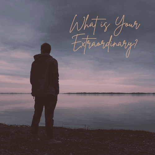 What is Your Extraordinary — Jen Mons Coaching