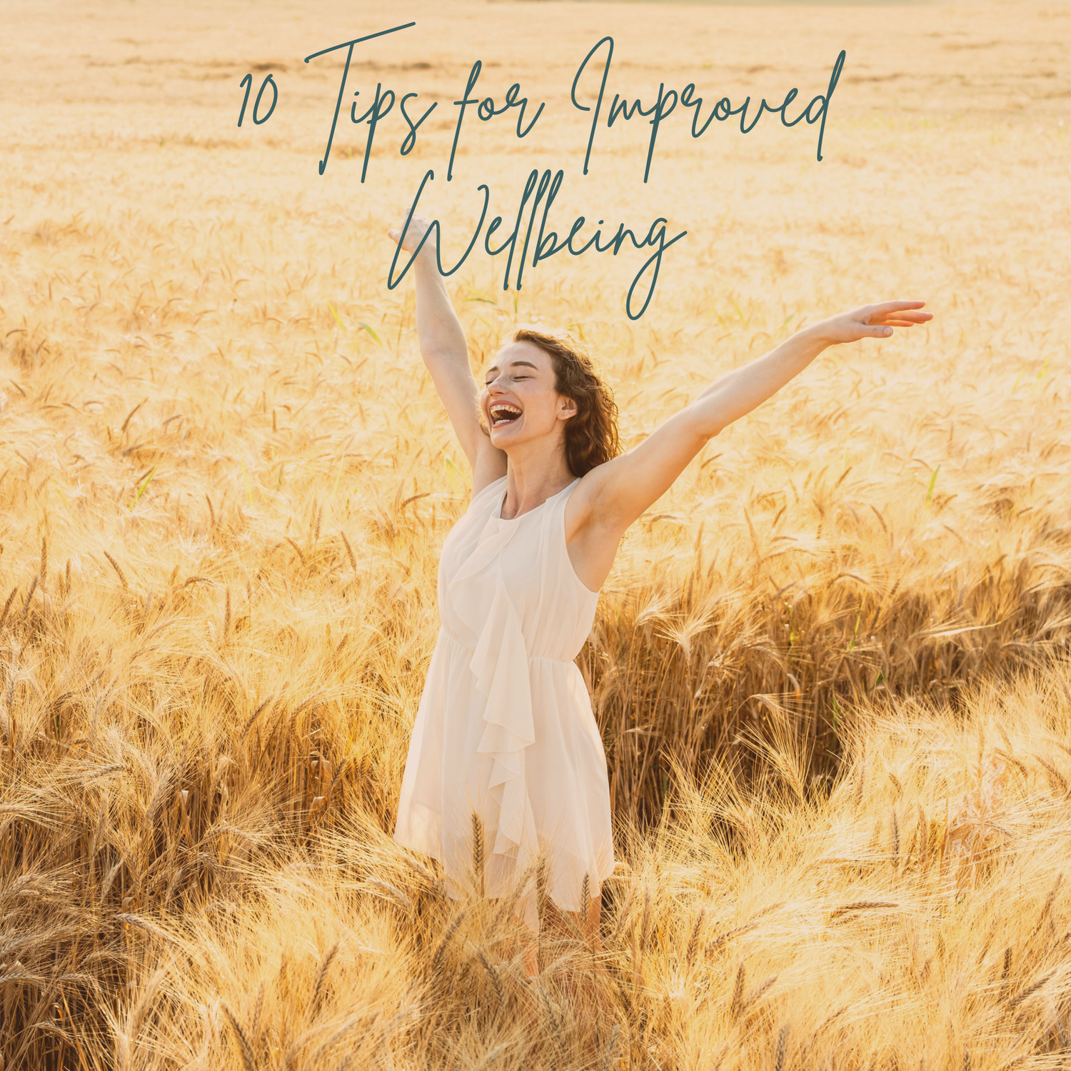 10 Tips for Improved Wellbeing — Jen Mons Coaching