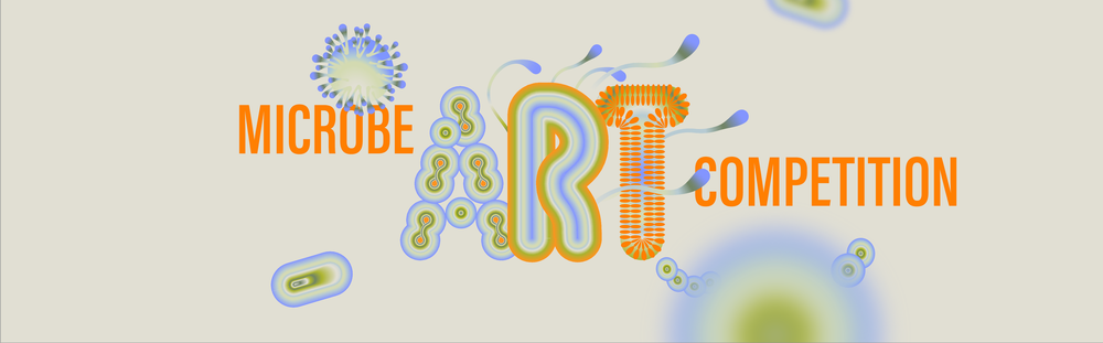 Entries now open for the #MicrobeArt2024 Contest — International ...