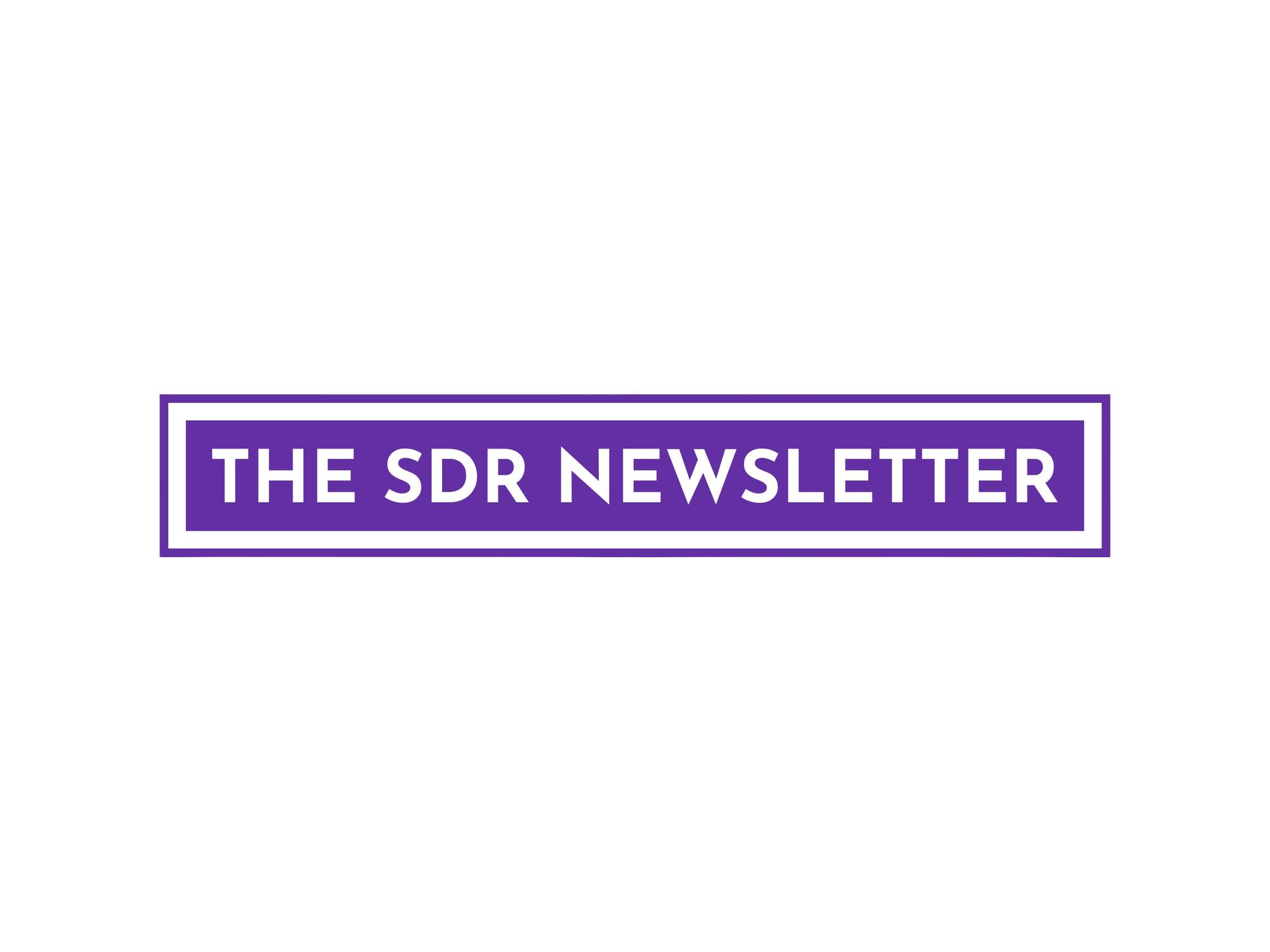The SDR Newsletter The SDR Newsletter