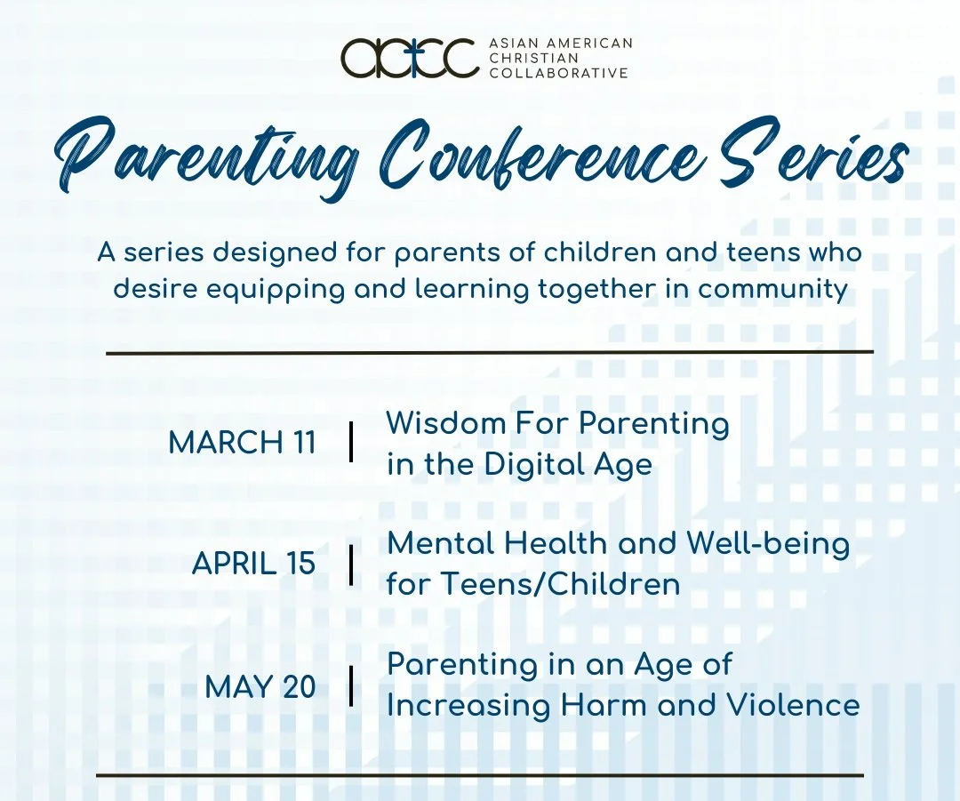 OC: Parenting Conference Series March-May 2023 — Asian American Christian Collaborative (AACC)