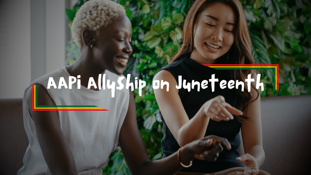 AAPI Allyship on Juneteenth (RECLAIM) — Asian American Christian ...