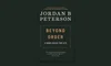 Beyond Order: 12 More Rules for Life - Book Summary