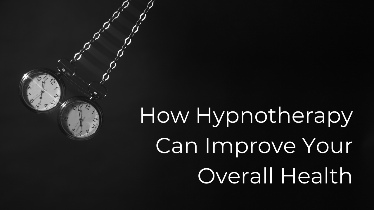 How Hypnotherapy Can Improve Your Overall Health — Nourish to Live Rx