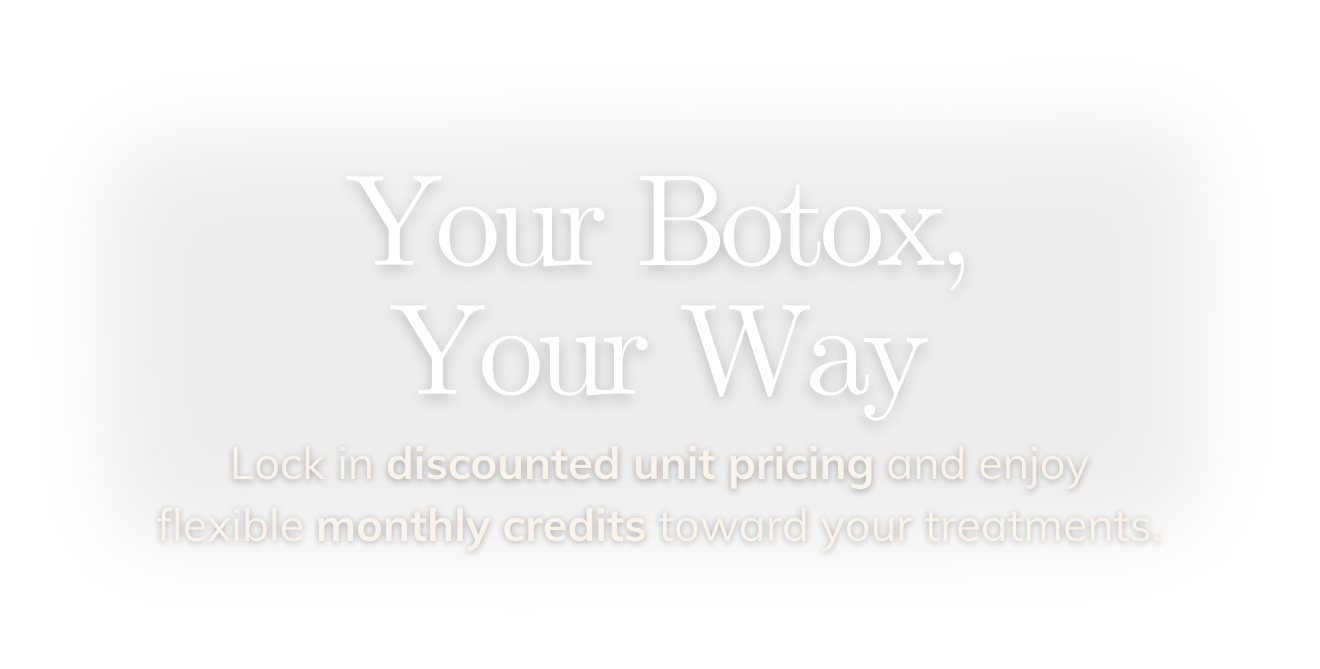 Botox Bank Membership | CRAVE BEAUTY LAB