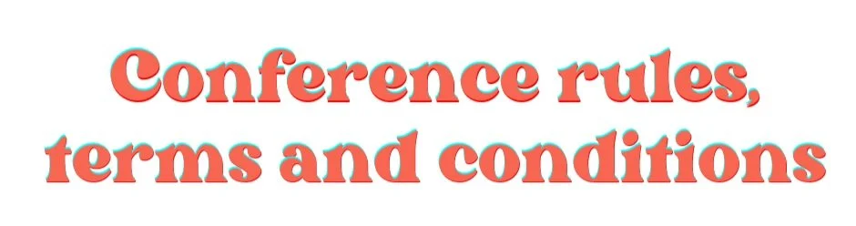 Conference rules, Ts and Cs — Students Against Dangerous Driving