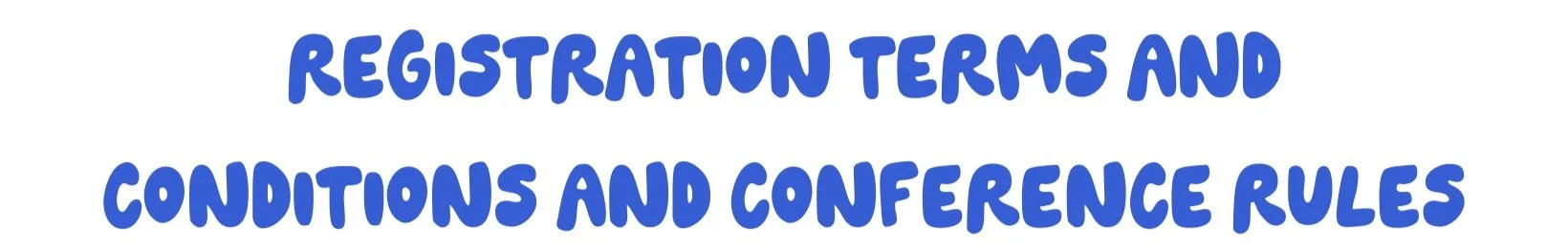 Conference rules, Ts and Cs — Students Against Dangerous Driving