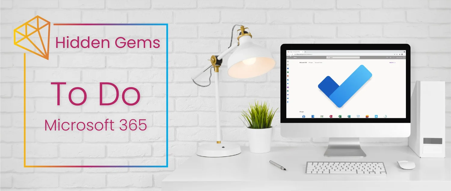 Hidden Gems of Microsoft 365 | To Do