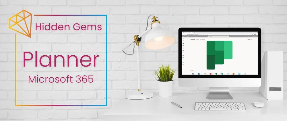 Hidden Gems of Microsoft 365 | Planner