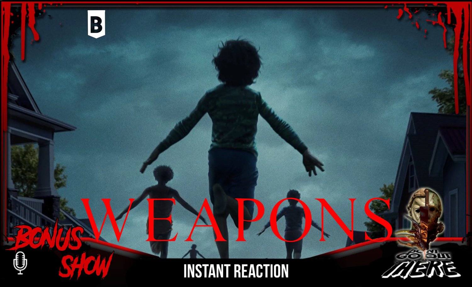 BONUS: Weapons (2025) Instant — Don't Go Out There Horror Movie Review ...