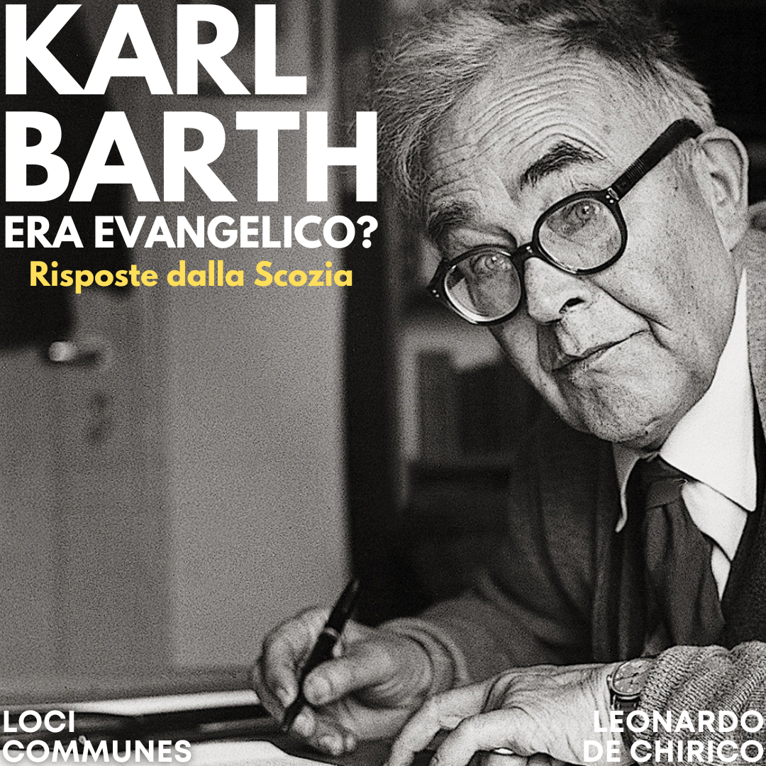 Karl Barth era evangelico? Risposte dalla Scozia — Loci Communes