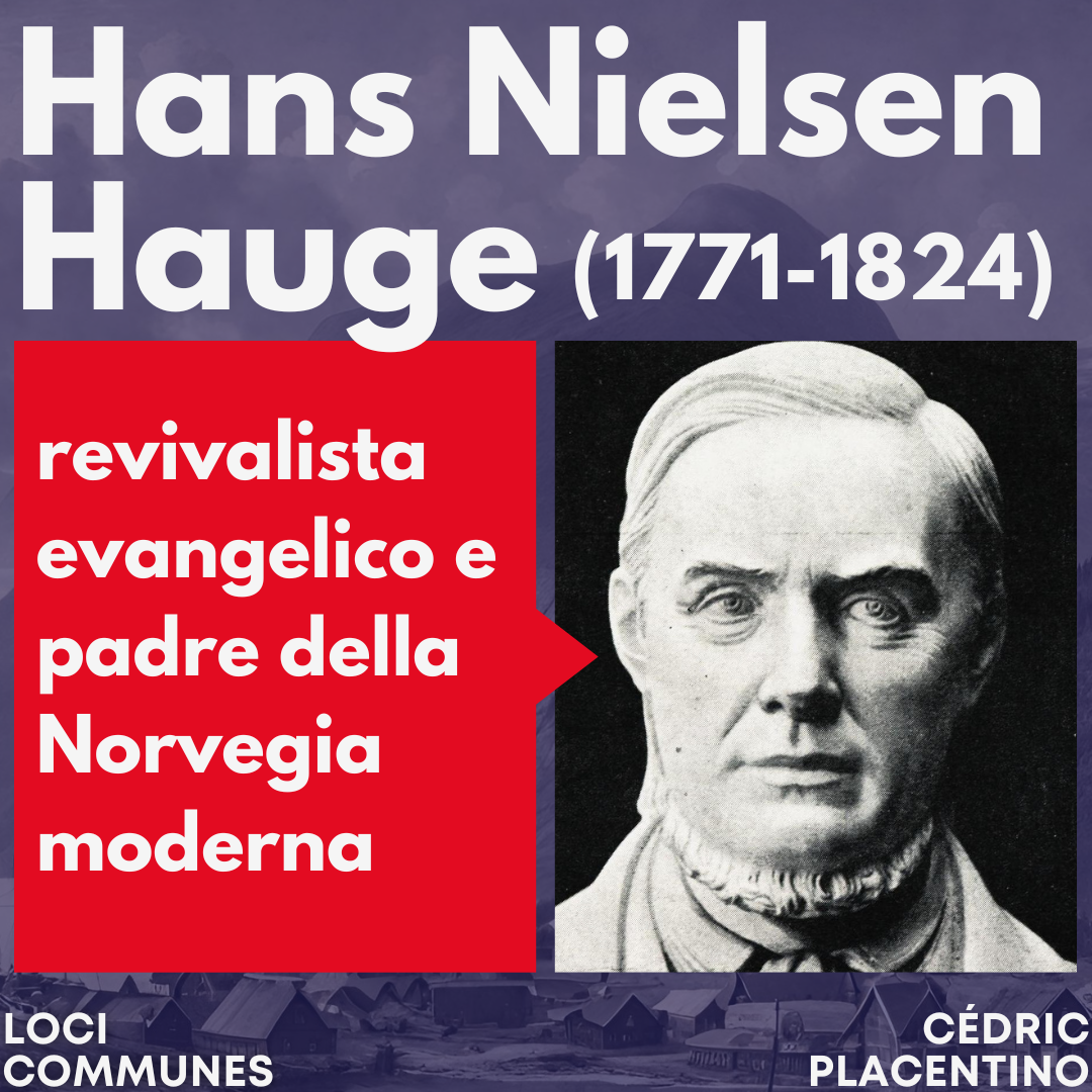 Hans Nielsen Hauge (1771-1824): revivalista evangelico e padre della ...