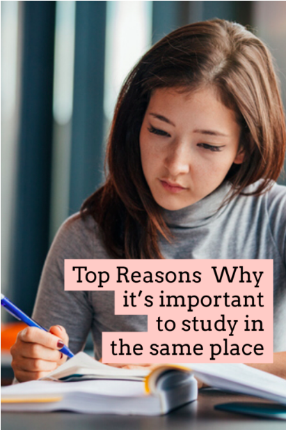 Top Study Tip #1: Study in the Same Location