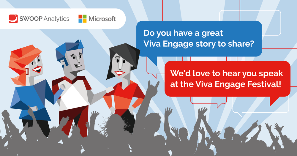 Viva Engage Festival 2024 - Call for Speakers - SWOOP Analytics ...