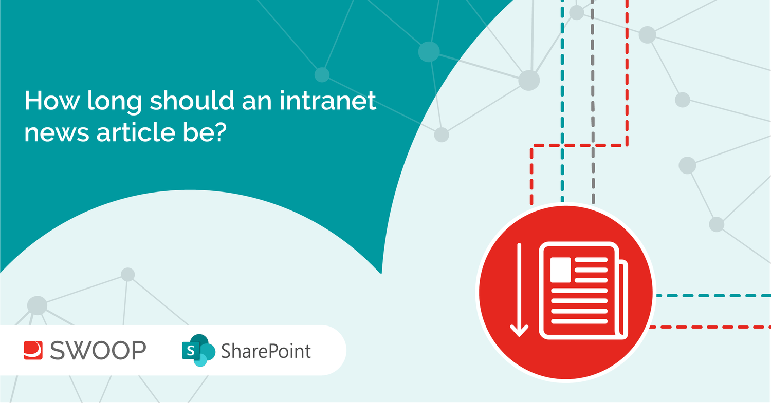 How long should an intranet news article be? - SWOOP Analytics ...