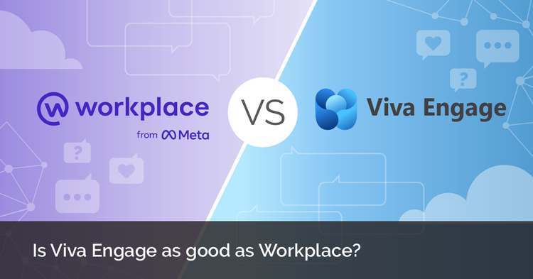 Is Viva Engage as good as Workplace? - SWOOP Analytics® | Digital ...