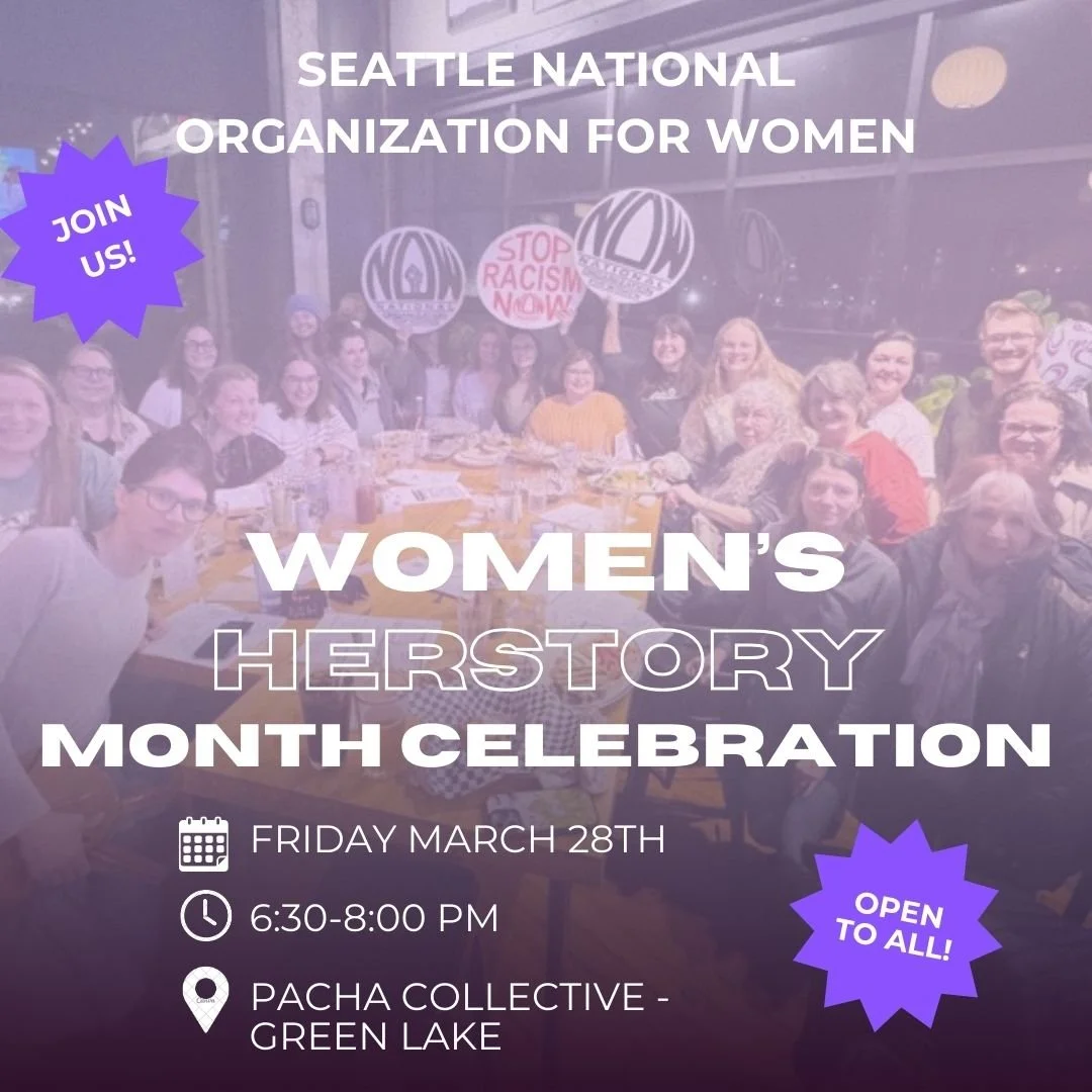 Seattle NOW Women’s Herstory Month Celebration — National Organization ...