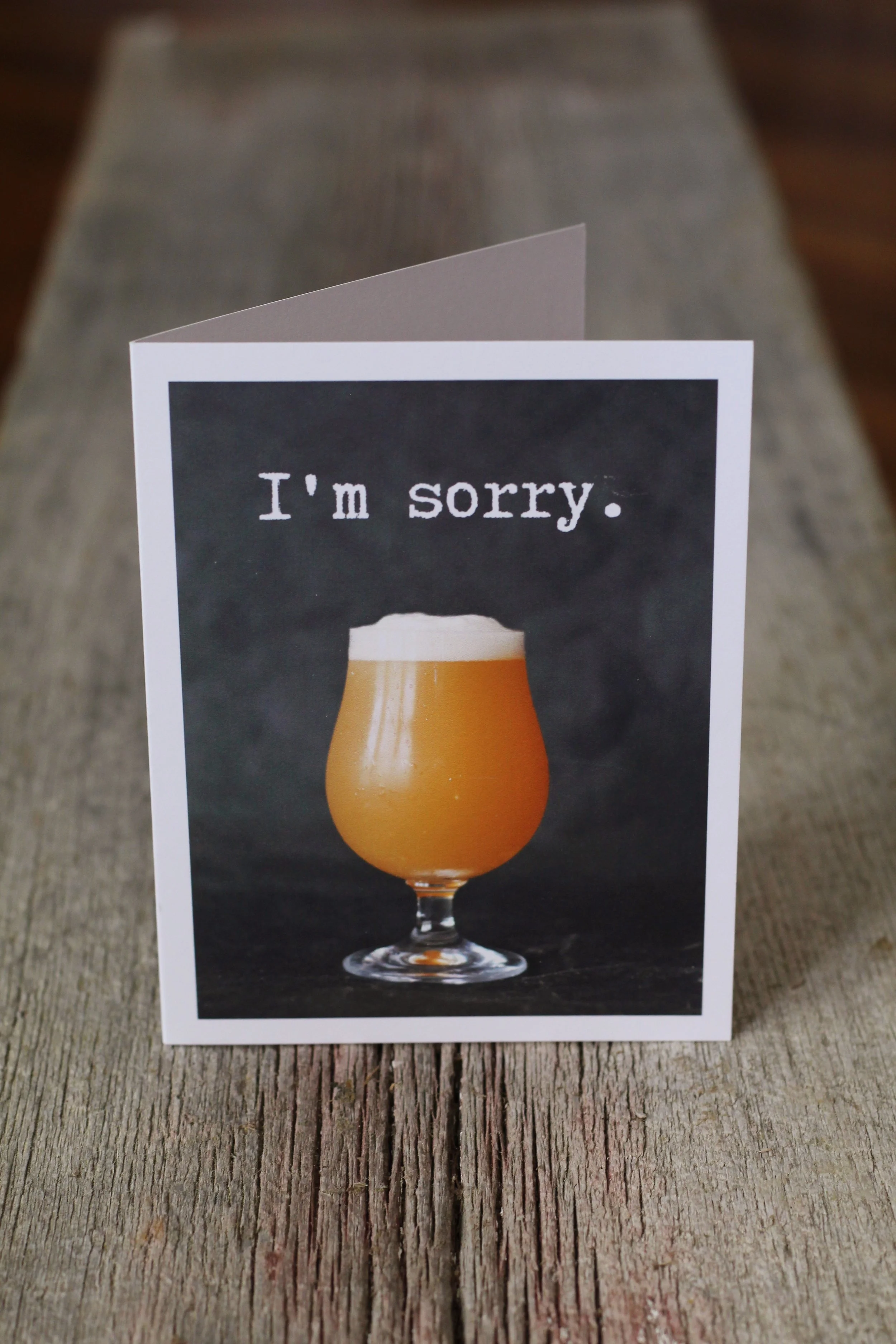 I'm Sorry Craft Beer Greeting Card — Bean to Barstool