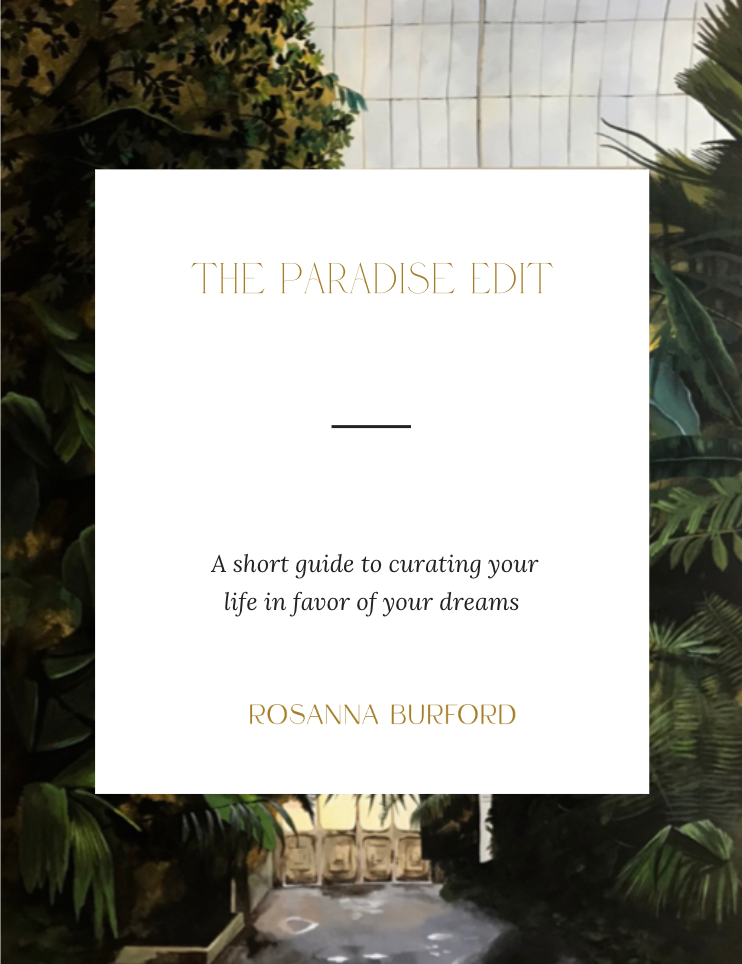 The Paradise Edit - your guide — Rosanna Burford