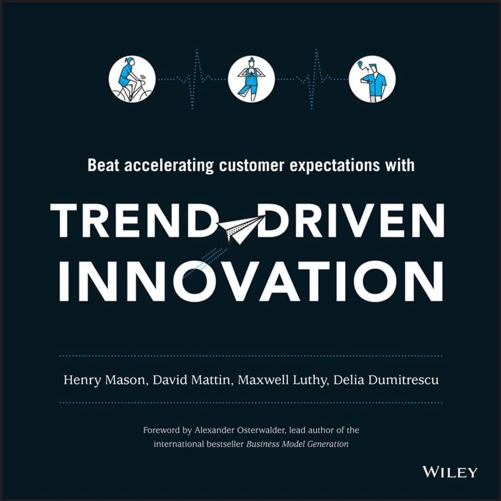 Trend-Driven Innovation — Henry Coutinho-Mason