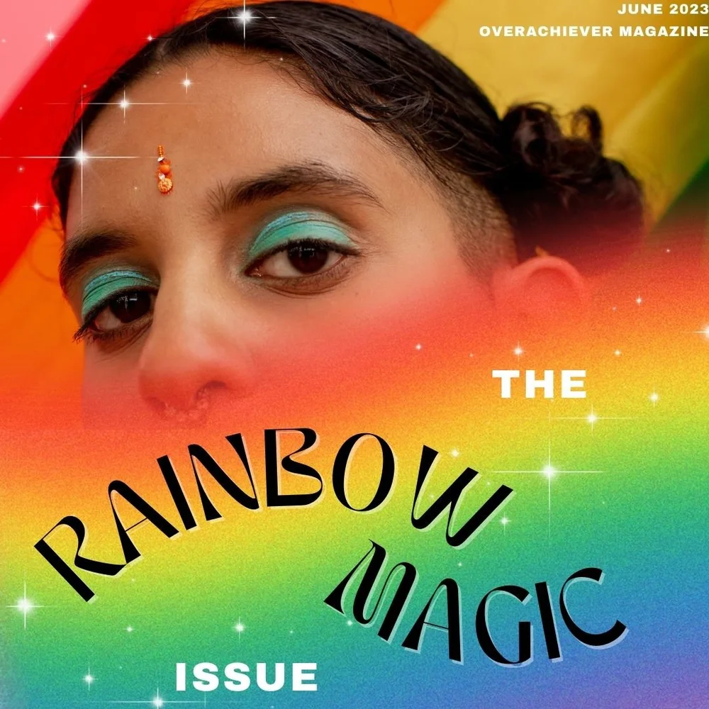June: Rainbow Magic — overachiever magazine