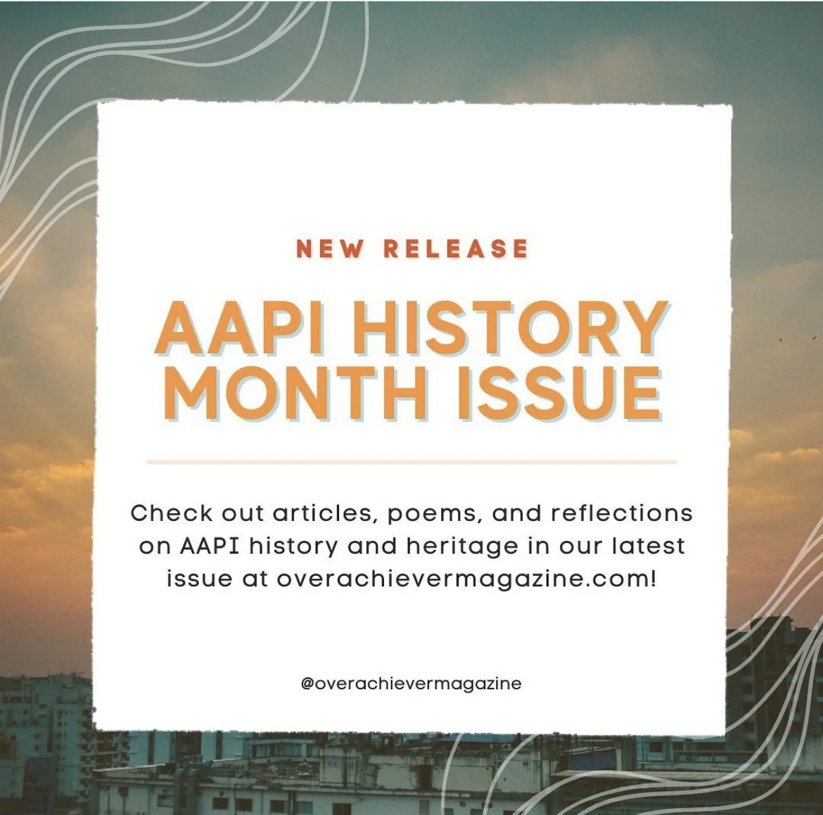 May: The AAPI History Month Issue — overachiever magazine