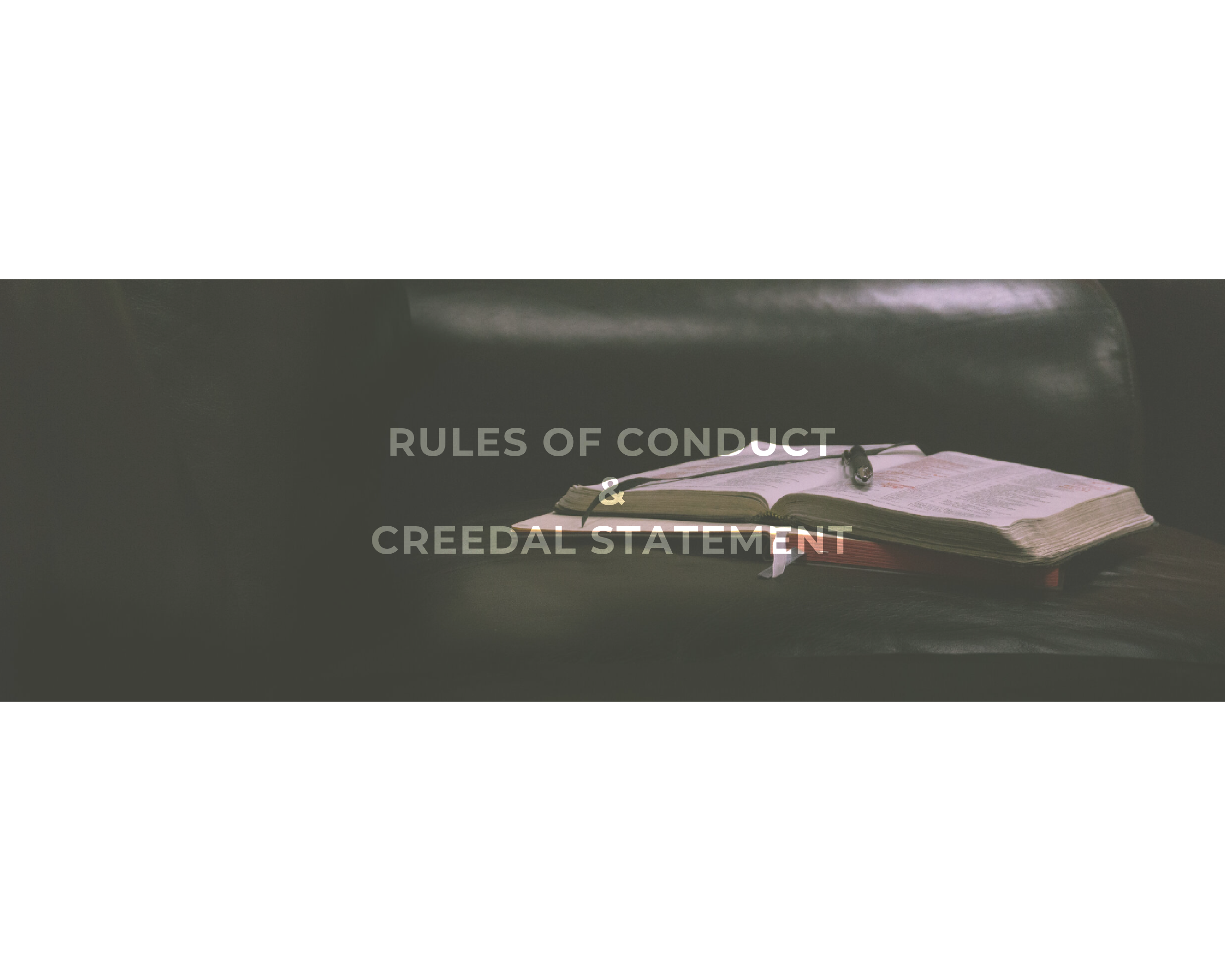 Rules of Conduct/Creedal Statement — The Potters House Waltham Forest