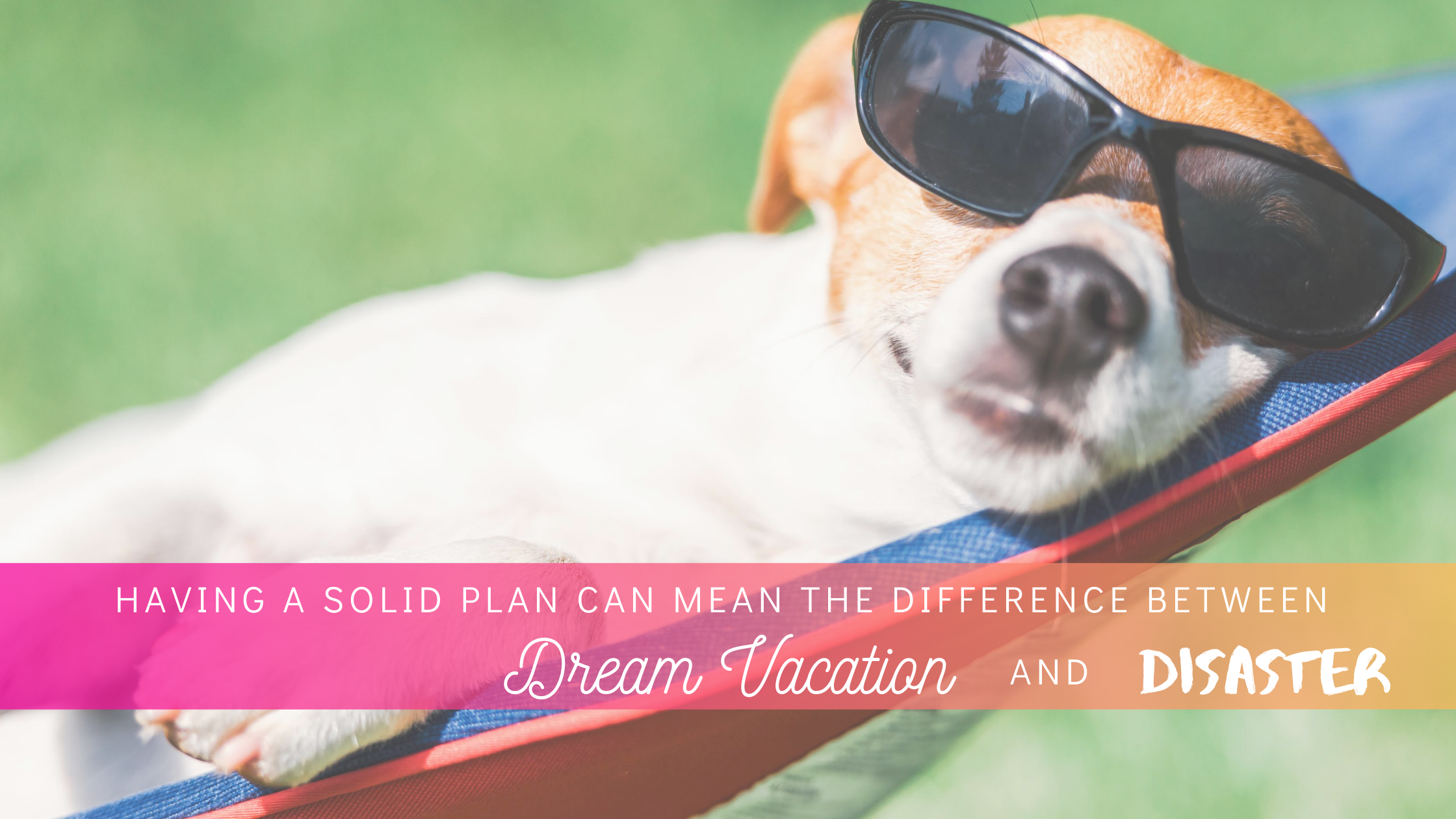 Vacation Planning Tips | How To Plan and Budget for Vacation — I Speak ...