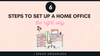 6 Steps to Set Up a Home Office (the right way) — I Speak Organized