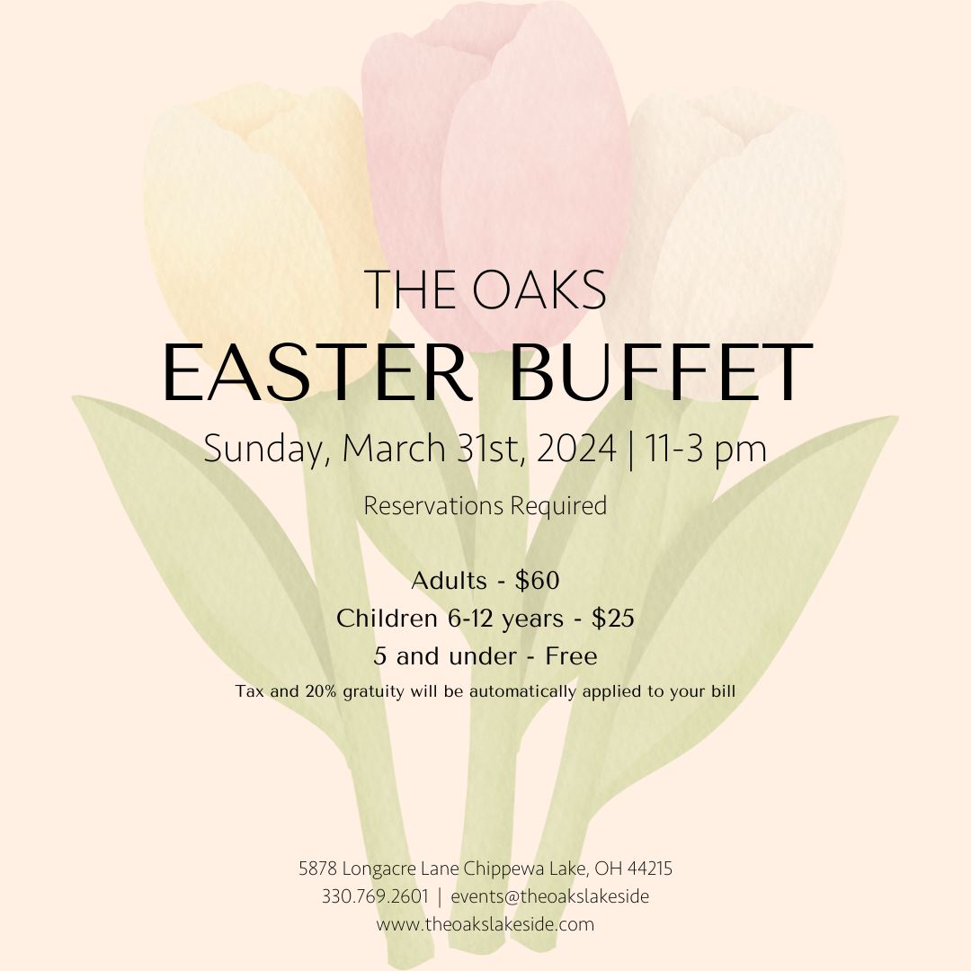 Easter Buffet | Celebrate Easter - Reserve Your Spot Now — The Oaks