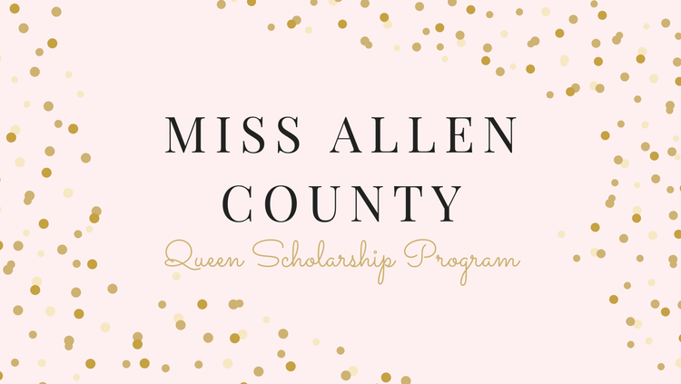 2026 Miss Allen County Queen Pageant — Allen County Fairgrounds