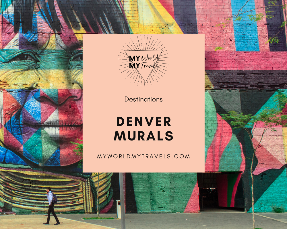 Denver Murals — My World My Travels