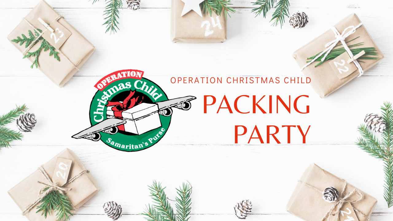 Operation Christmas Child Packing Party — Mission Bible Church