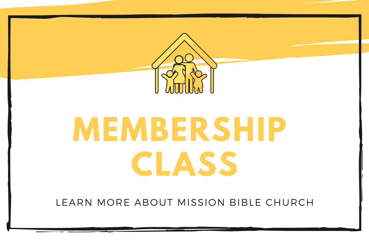 Membership Class — Mission Bible Church