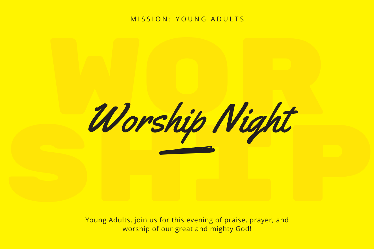 Mission: Young Adults Worship Night — Mission Bible Church