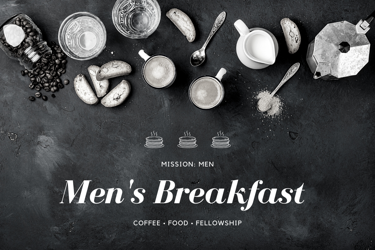 Men's Fellowship: Breakfast — Mission Bible Church