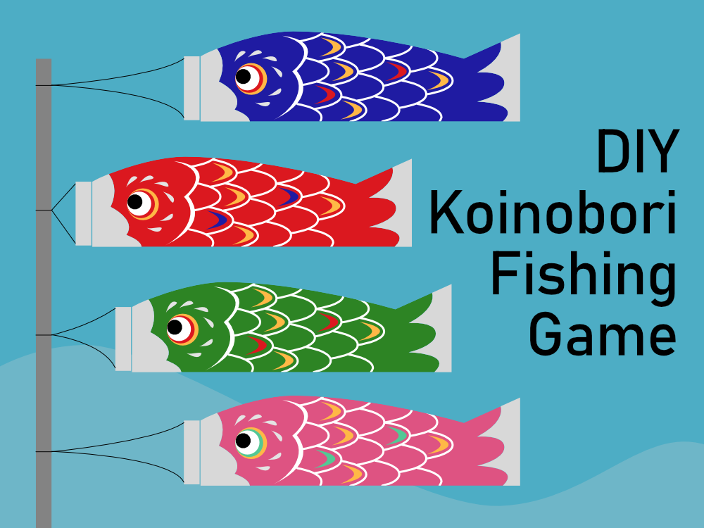 DIY Japanese Koinobori Fishing Game — Shorebird Creative