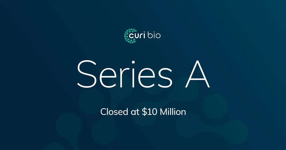 Curi Bio Closes $10M Series A in Oversubscribed Round — Curi Bio